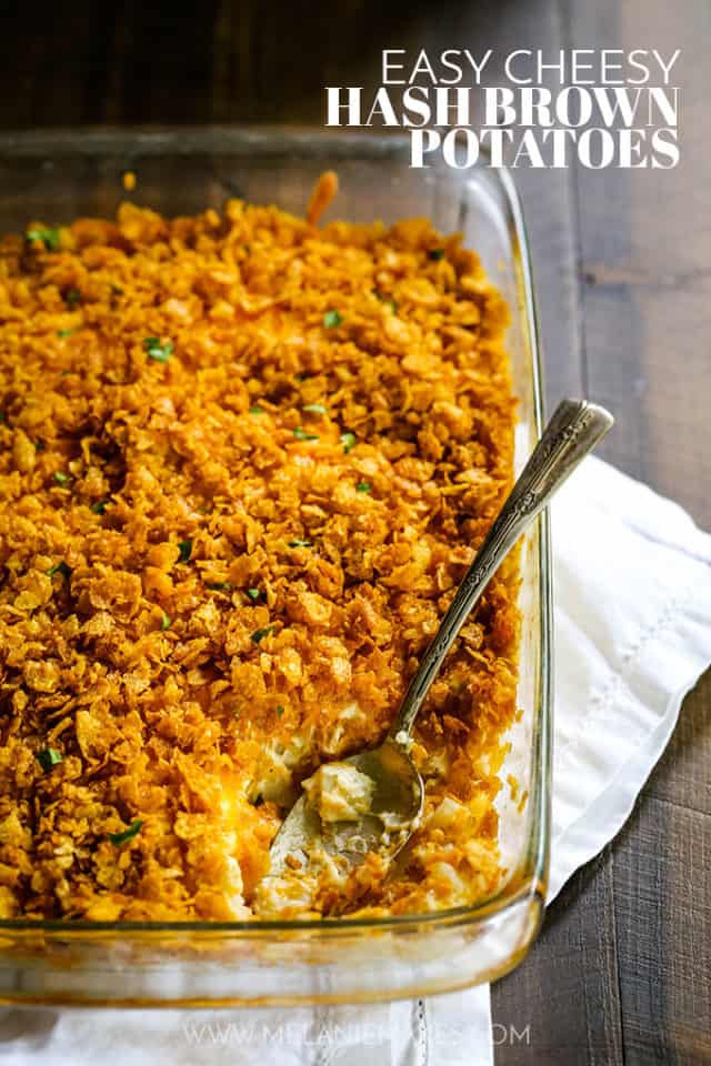 Easy Cheesy Hash Brown Potatoes - Melanie Makes